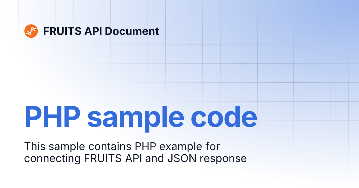 PHP sample code | FRUITS API Document